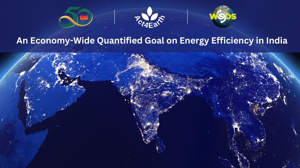 National Energy Efficiency Target pivotal to steer India towards swifter Energy Transitions and ...